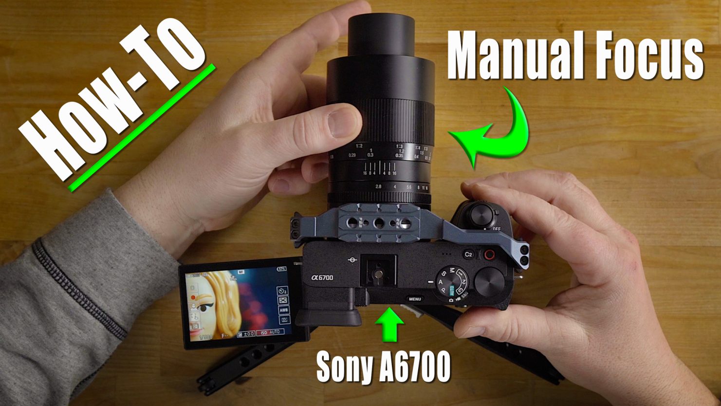 Manual Focus For Beginners Using Sony A6700 – Magnify Zoom, Focus ...